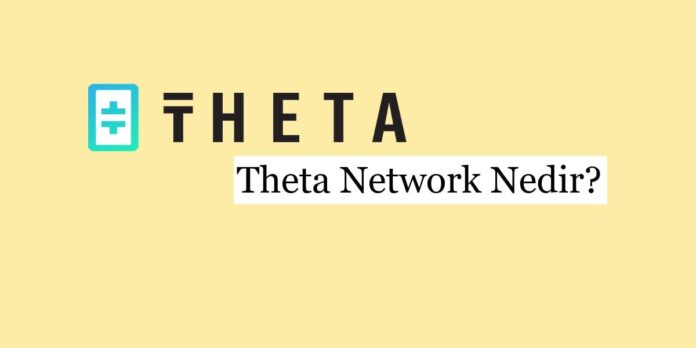 Theta Network (THETA) Nedir? - Donanımtr